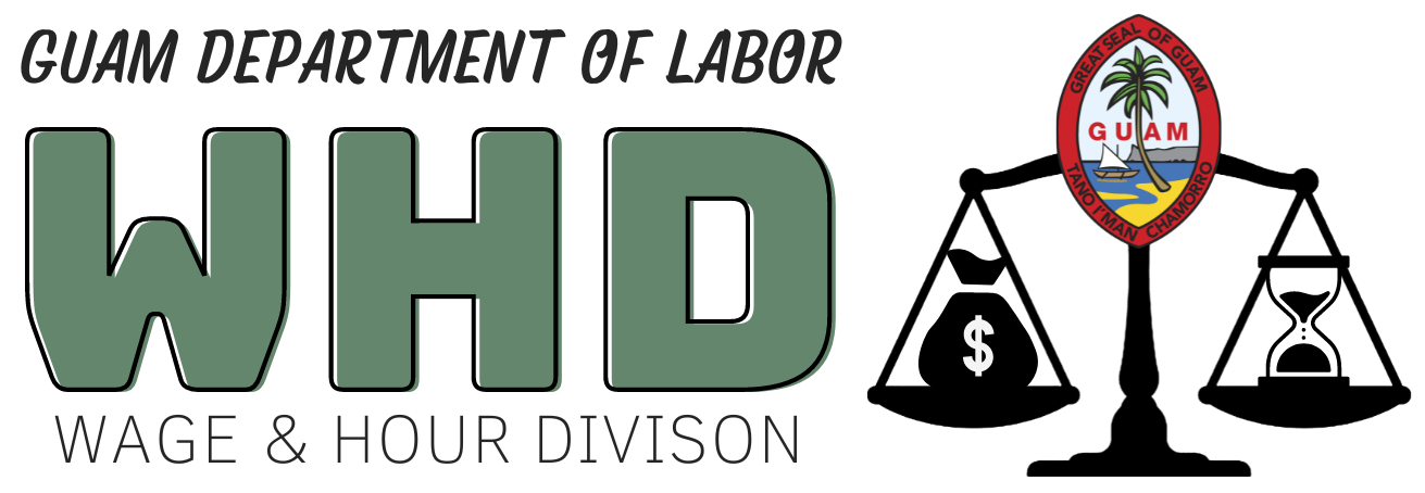 WAGE AND HOUR DIVISION (WHD) - Government of Guam, Department of Labor